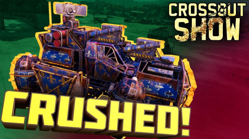 Crossout Show: Crushed! - News - Crossout